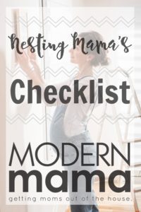 A Nesting Mama's Checklist - Modern Mama