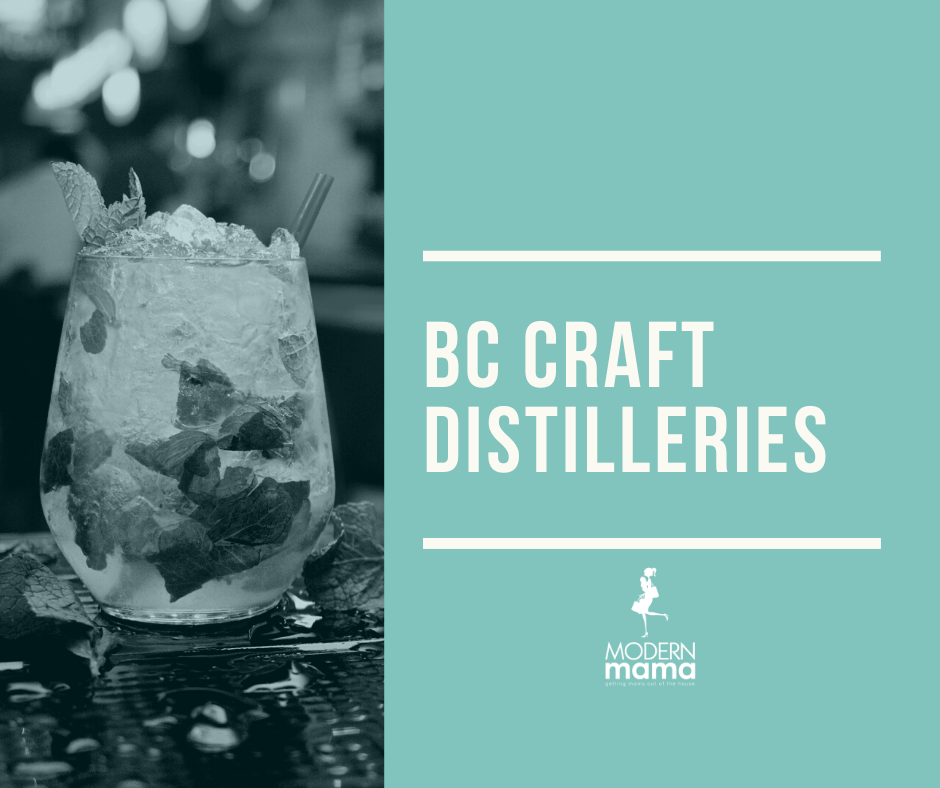 British Columbia Craft Distilleries - Modern Mama