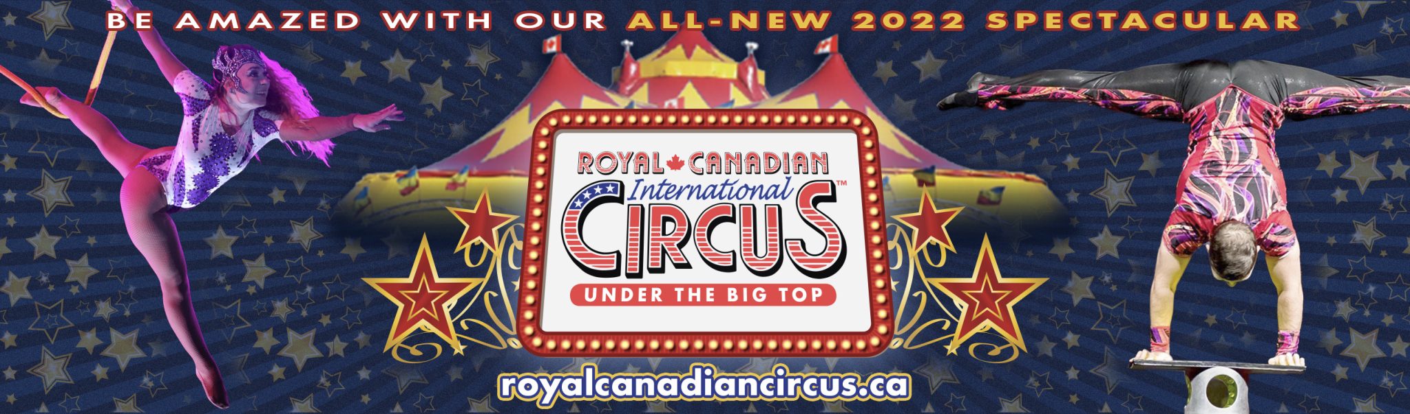 Royal Canadian International Circus comes to Edmonton June 9-19, 2022 ...
