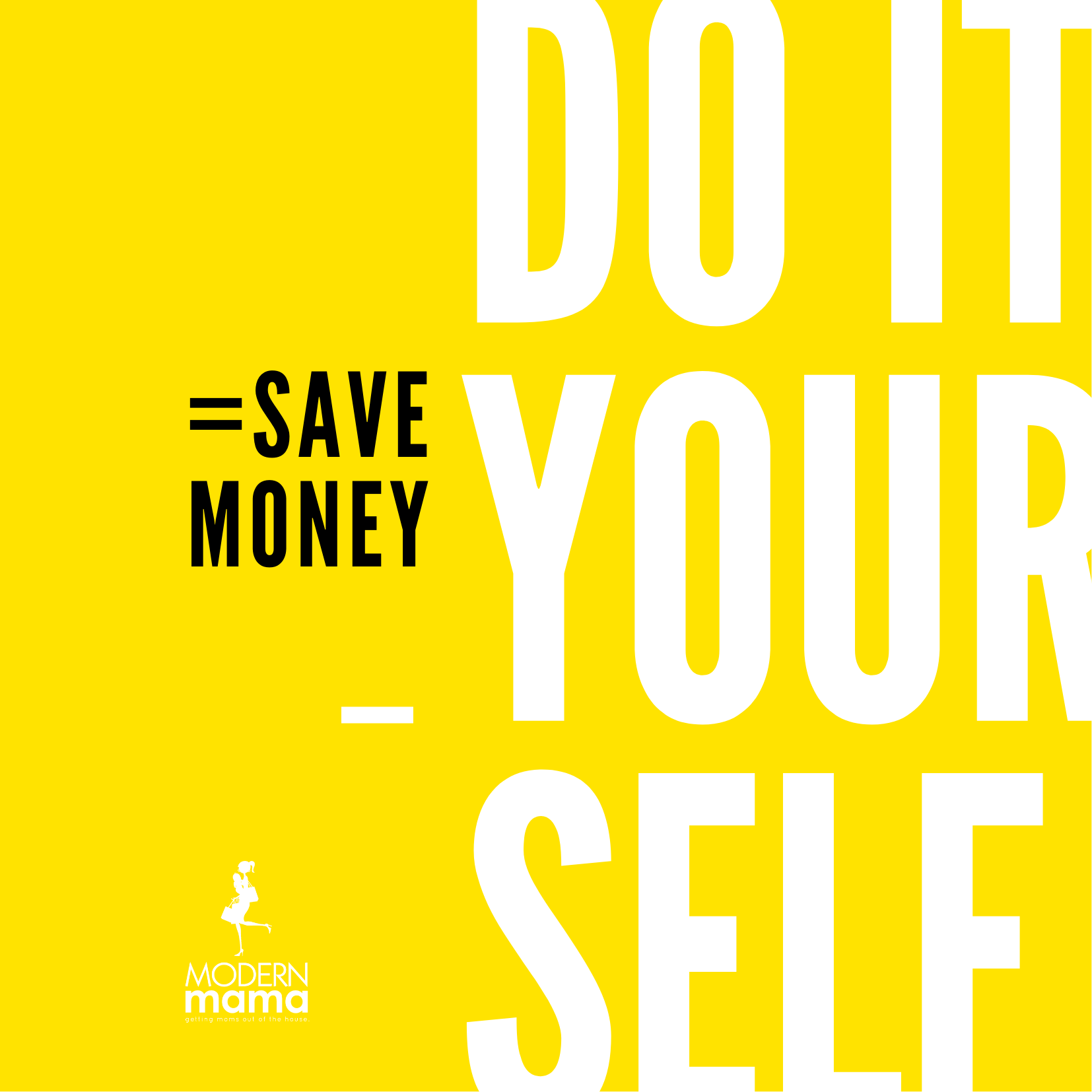 Easy DIY = Saving Money - Modern Mama